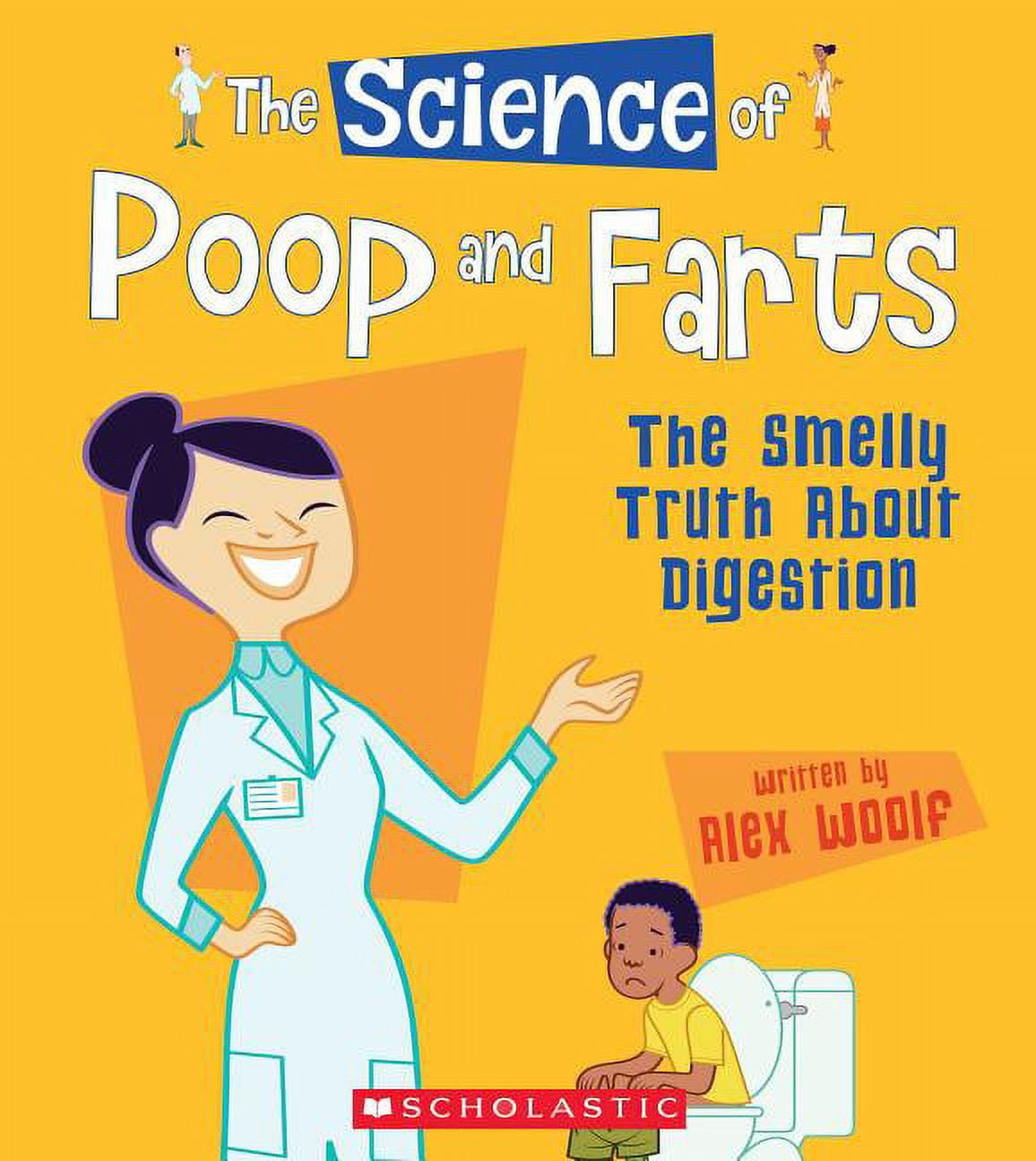 Science Of...: The Science of Poop and Farts: The Smelly Truth about ...