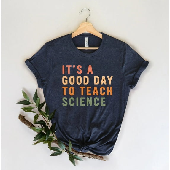 Science Teacher Gift, Science Teacher Tee, Back To School Shirt, It's A ...