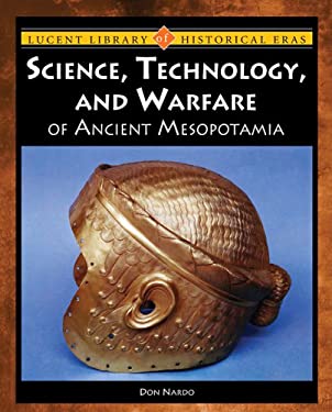Pre-Owned Science, Technology, and Warfare of Ancient Mesopotamia ...