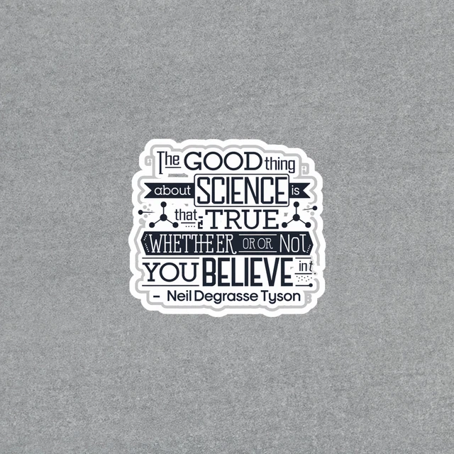 Science Is True Whether You Believe It Or Not Neil Degrasse Tysonphone ...