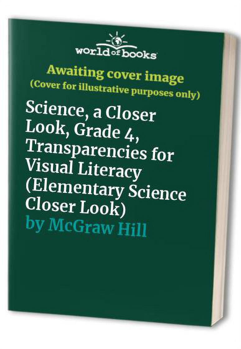 Pre-Owned Science, a Closer Look, Grade 4, Transparencies for Visual ...