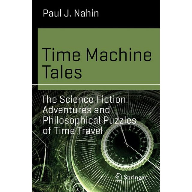 Science and Fiction Time Machine Tales: The Science Fiction Adventures ...