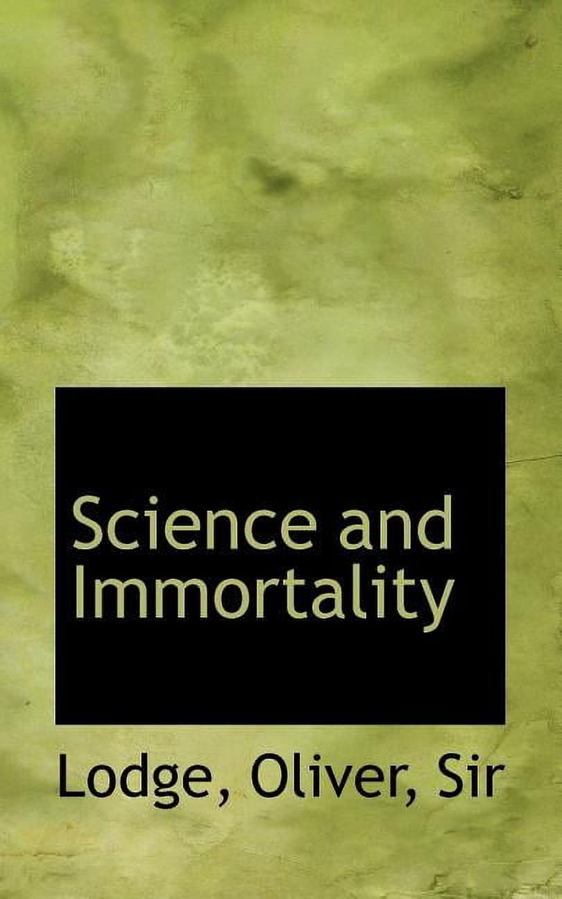 Science and Immortality (Paperback) - Walmart.com