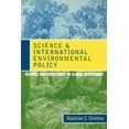 Science and International Environmental Policy: Regimes and Nonregimes ...