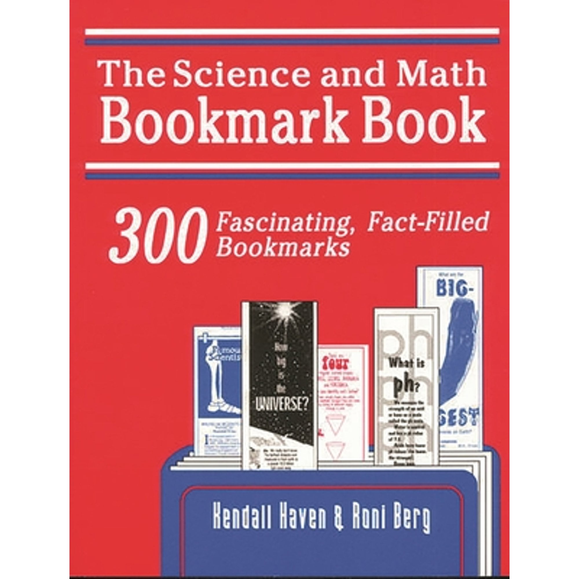 Science and Math Bookmark Book: 300 Fascinating, Fact-Filled Bookmarks ...