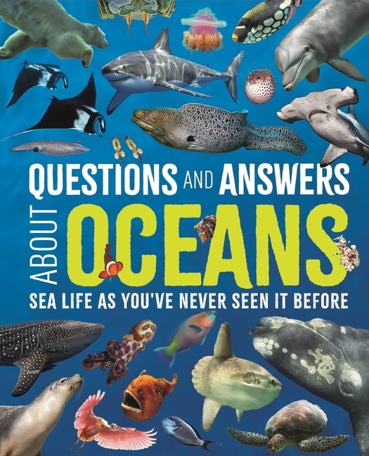 Science and Nature Q&A Questions and Answers about Oceans: Sea Life as ...