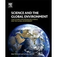 Science and the Global Environment: Case Studies for Integrating ...