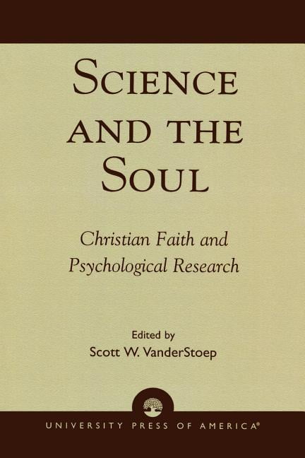 Science and the Soul: Christian Faith and Psychological Research ...