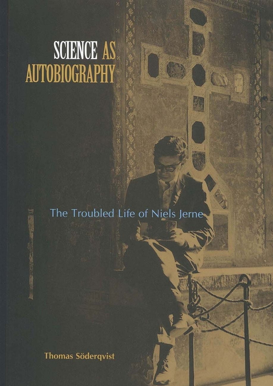 Science as Autobiography: The Troubled Life of Niels Jerne, (Hardcover ...