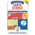 Science for Every Kid Janice Vancleave's Earth Science for Every Kid ...