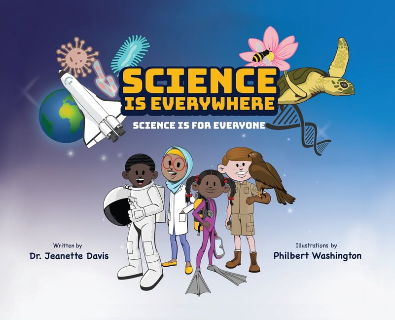 Science is Everywhere: Science is for Everyone, (Hardcover) - Walmart.com