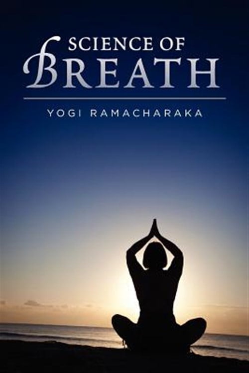 Science of Breath -- Yogi Ramacharaka - Walmart.com