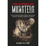 Abominable Science!: Origins of the Yeti, Nessie, and Other Famous ...