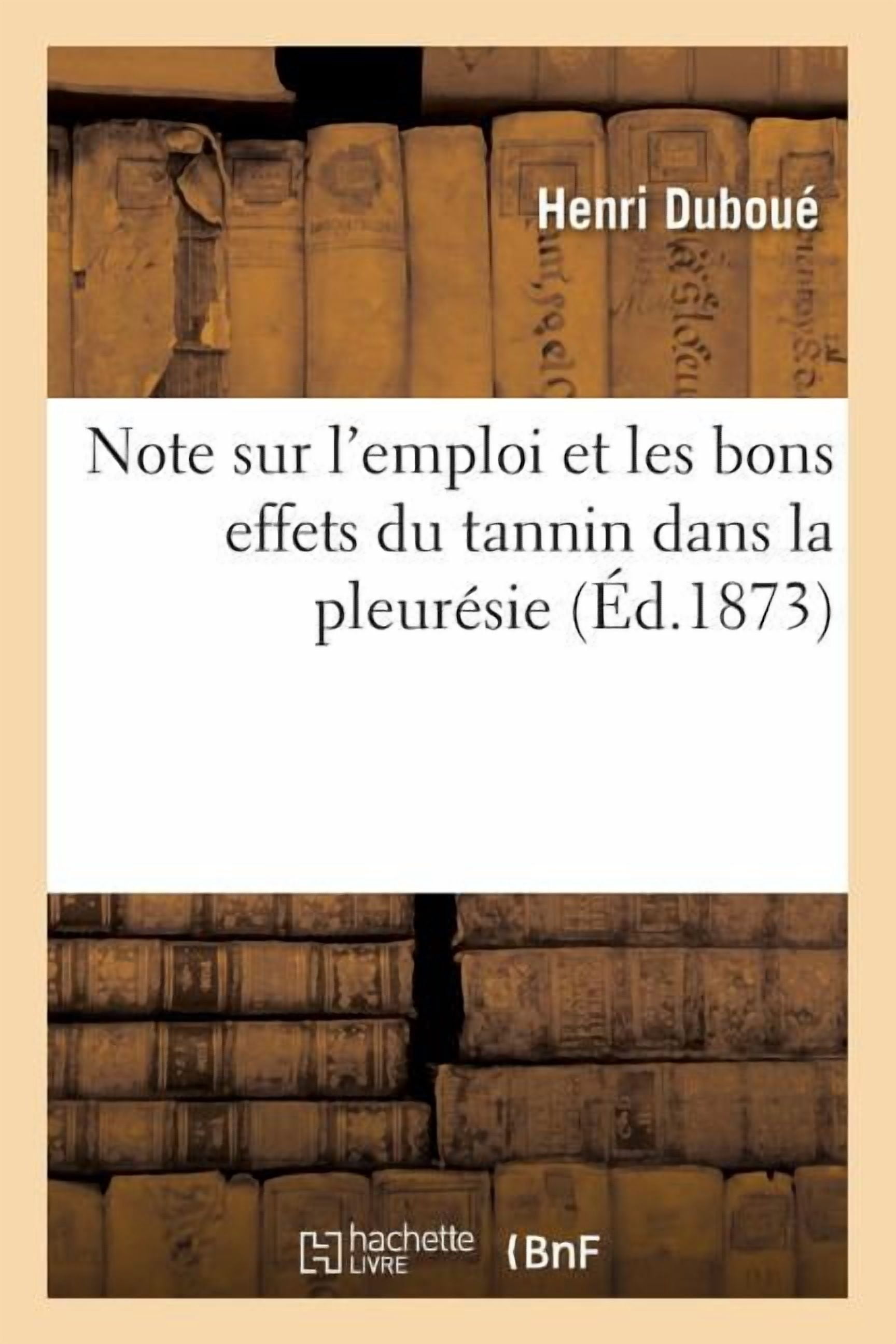 Sciences: Note Sur l'Emploi Et Les Bons Effets Du Tannin Dans La ...