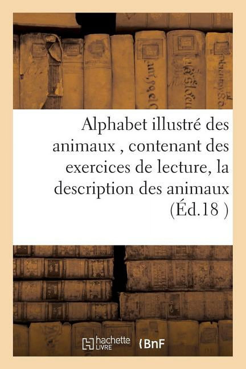 Sciences Sociales: Alphabet Illustré Des Animaux, Contenant Des ...
