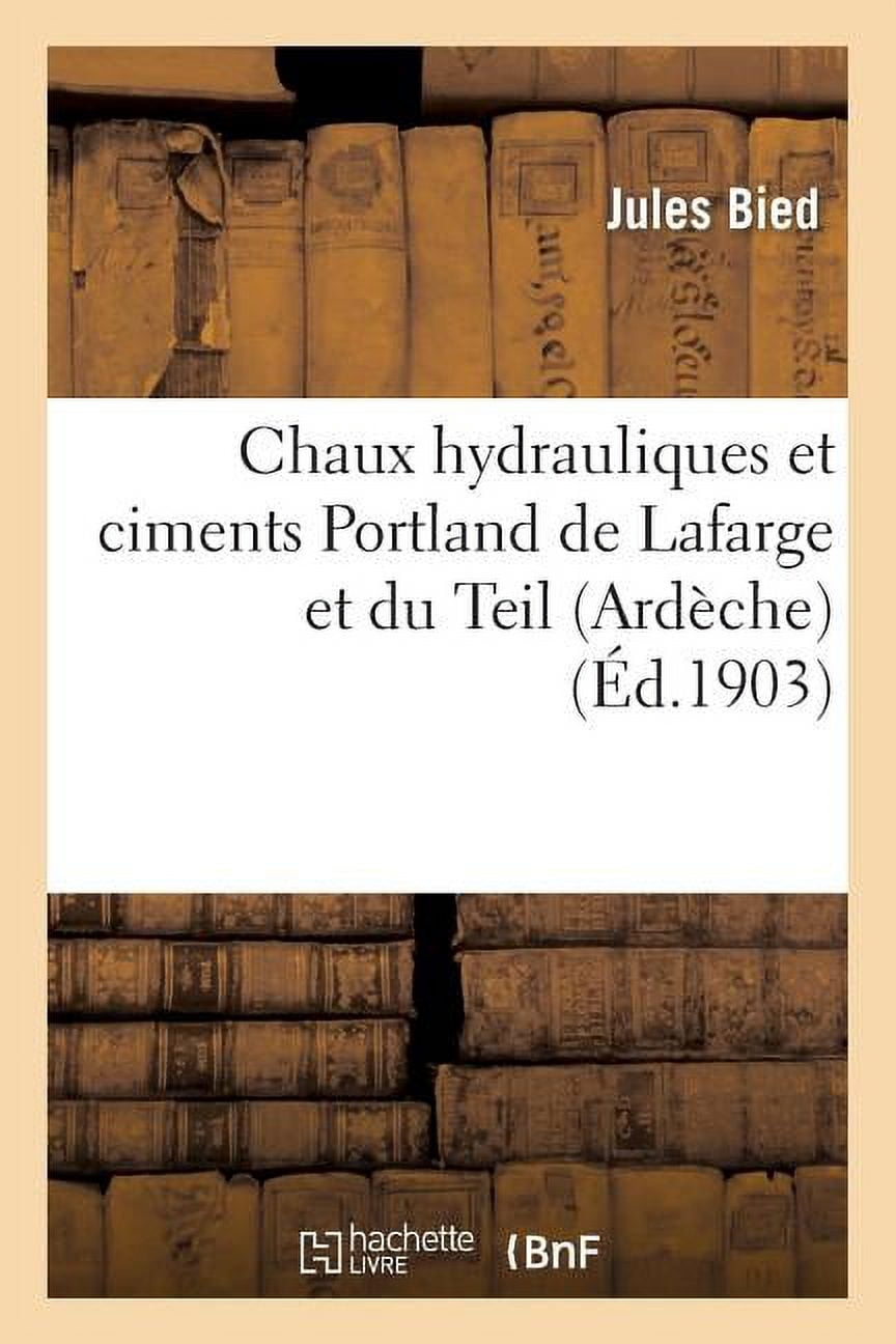 Sciences Sociales: Chaux Hydrauliques Et Ciments Portland de LaFarge Et ...