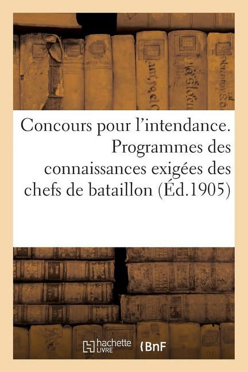 Concours Pour L'Intendance. Programmes Des Connaissances Exigees Des ...