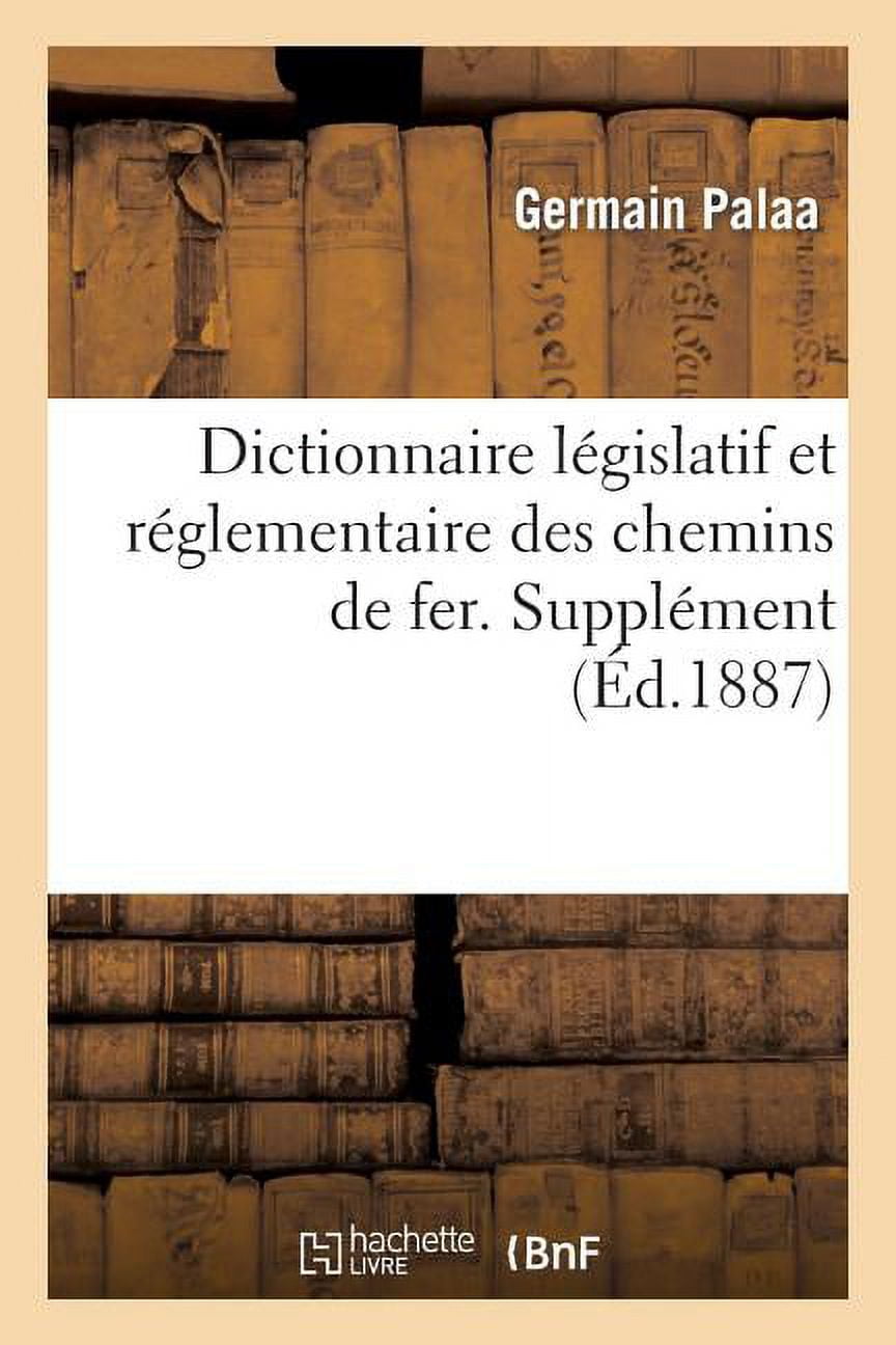 Sciences Sociales: Dictionnaire Législatif Et Réglementaire Des Chemins ...