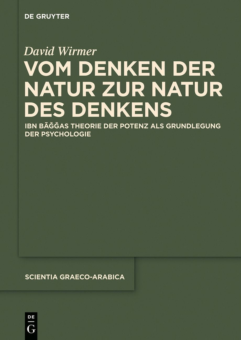 Scientia Graeco-Arabica Vom Denken Der Natur Zur Natur Des Denkens: Ibn ...