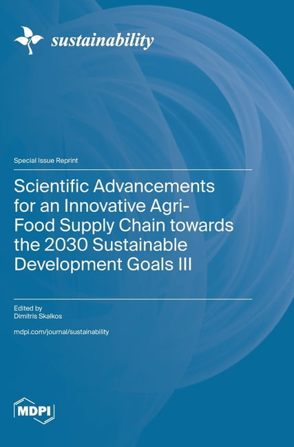 Scientific Advancements for an Innovative Agri-Food Supply Chain ...