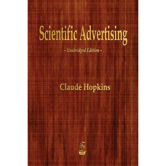 Scientific Advertising, (Paperback) - Walmart.com