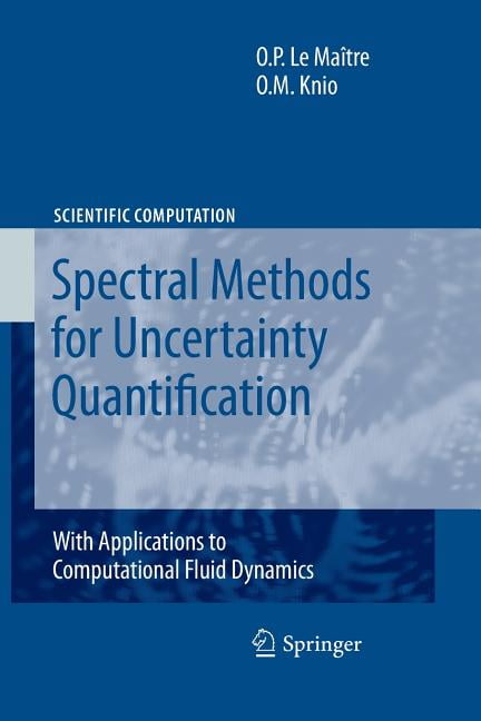 Scientific Computation Spectral Methods for Uncertainty Quantification ...