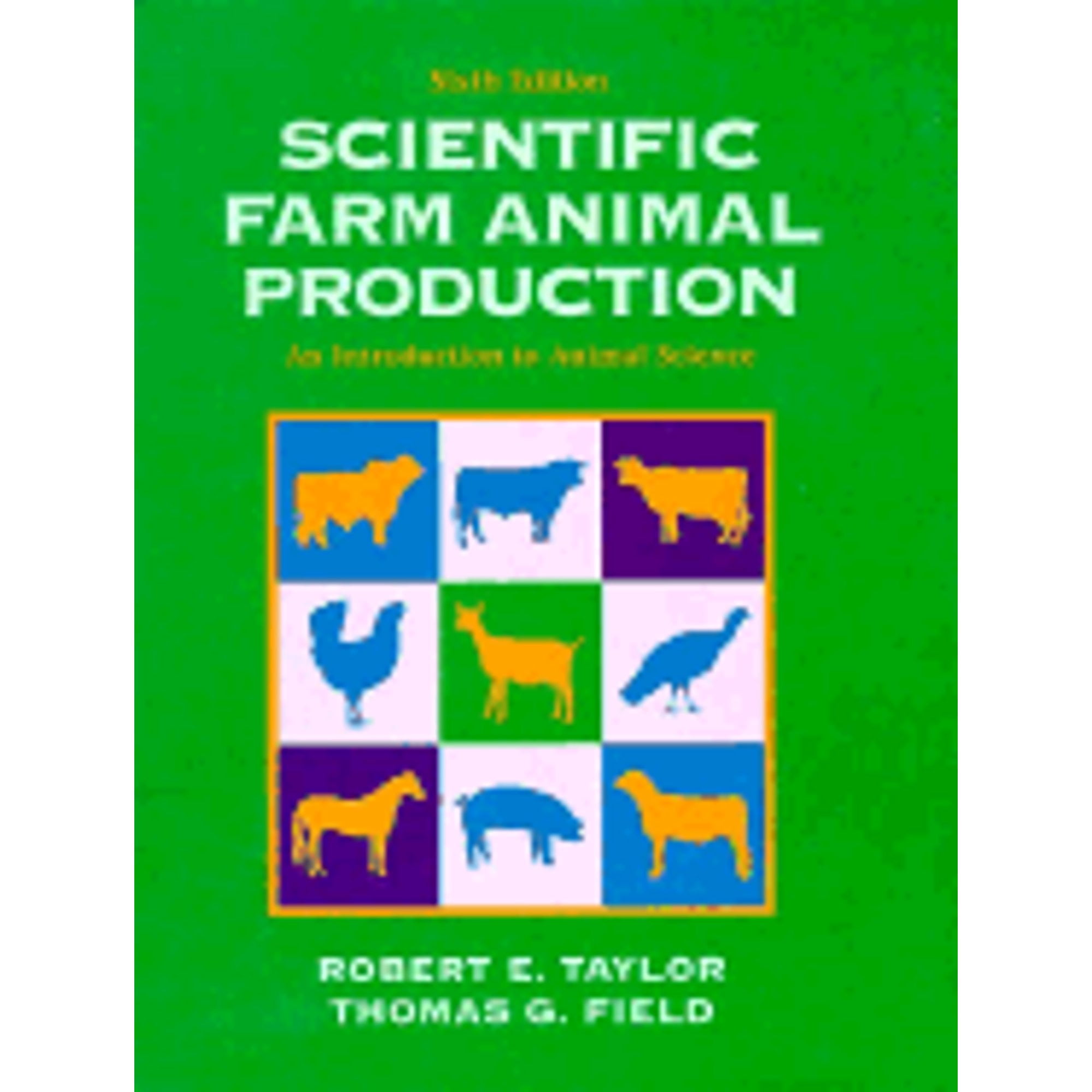 Pre-Owned Scientific Farm Animal Production: An Introduction to Animal ...
