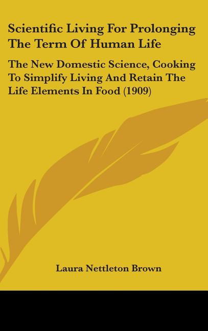 Scientific Living For Prolonging The Term Of Human Life : The New ...