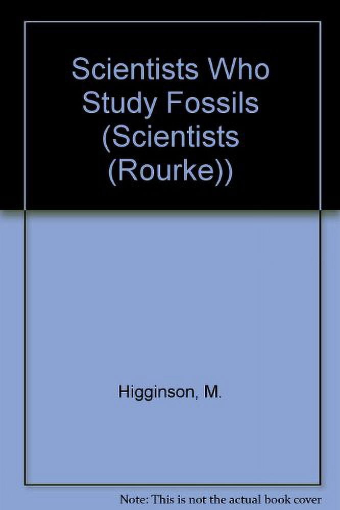 Pre-Owned Scientists Who Study Fossils Hardcover - Walmart.com