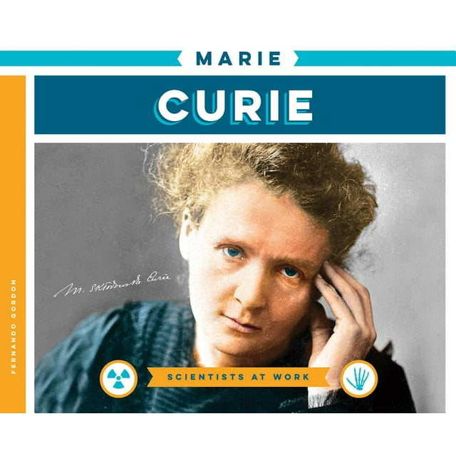 Scientists at Work: Marie Curie (Hardcover) - Walmart.com