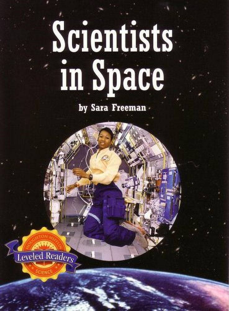 Pre-Owned Scientists in Space: Leveled Readers (Earth Science: the ...