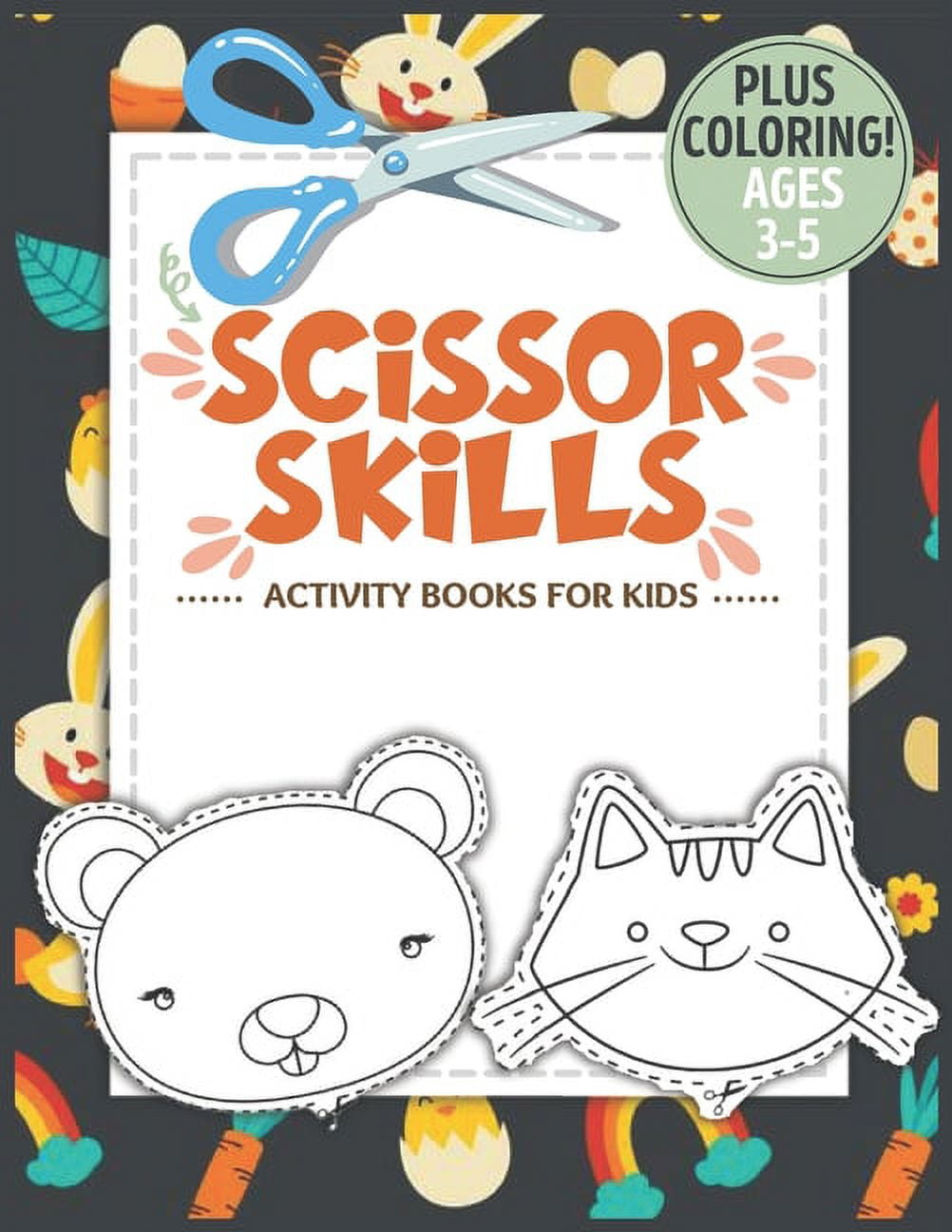 Scissor Skills Activity Book for Kids Ages 3-5: A Fun Cutting Practice ...