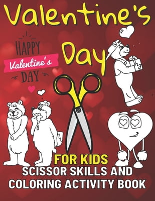 Scissor Skills and Coloring Activity Book for Kids: Valentine's Day ...