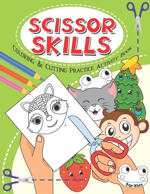 Scissor Skills: Coloring & cutting practice activity book for kids ...