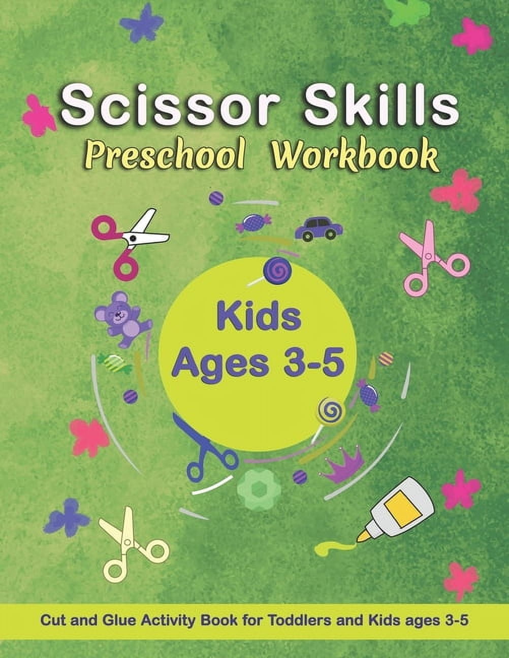 Scissor Skills Preschool Workbook: Cut and Glue Activity Book - Letters ...