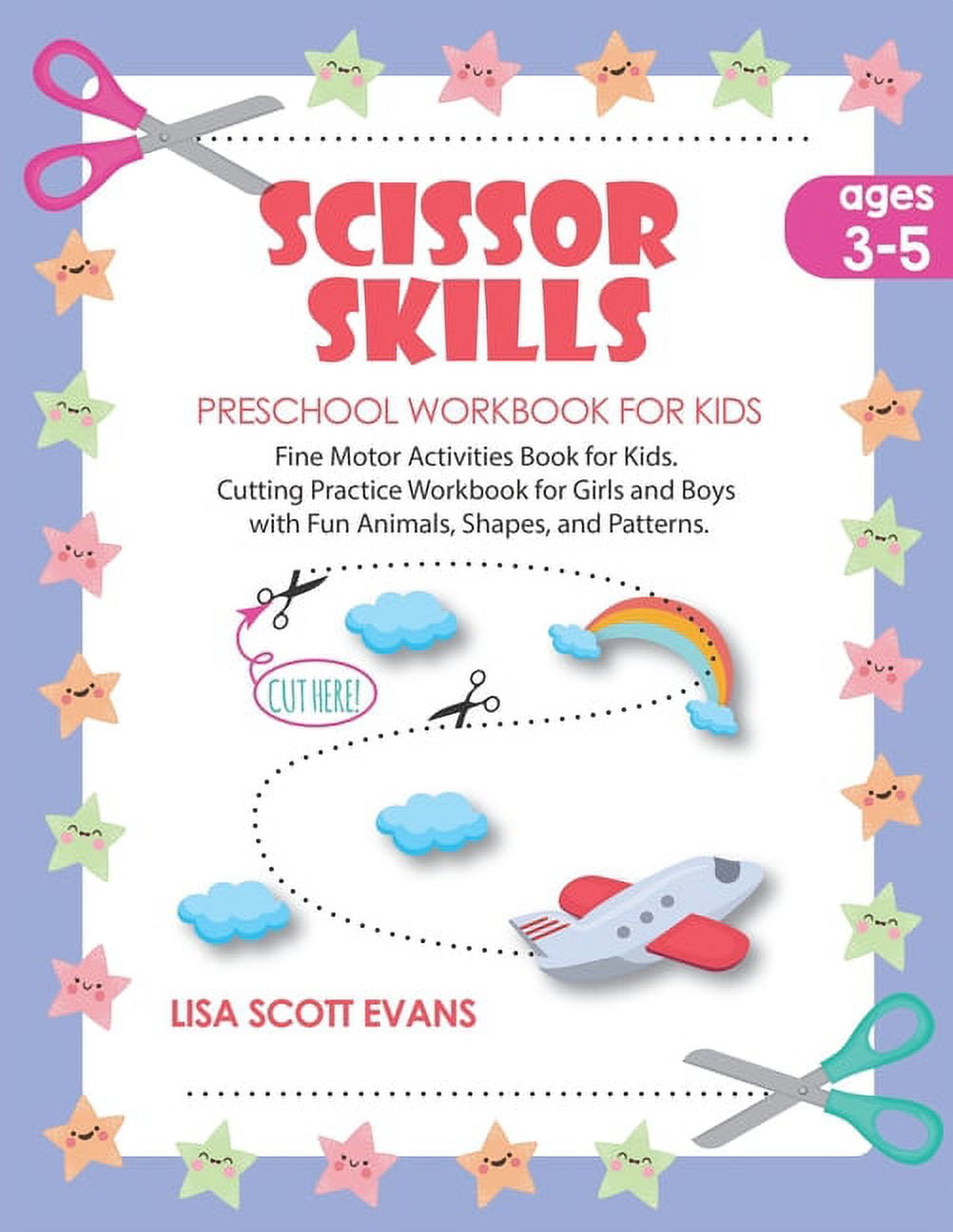 Scissor Skills Preschool Workbook for Kids Ages 3-5: Fine motor ...