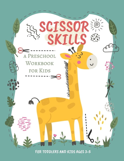 Scissor Skills: Preschool Workbook for Kids - A Fun Cutting Practice ...