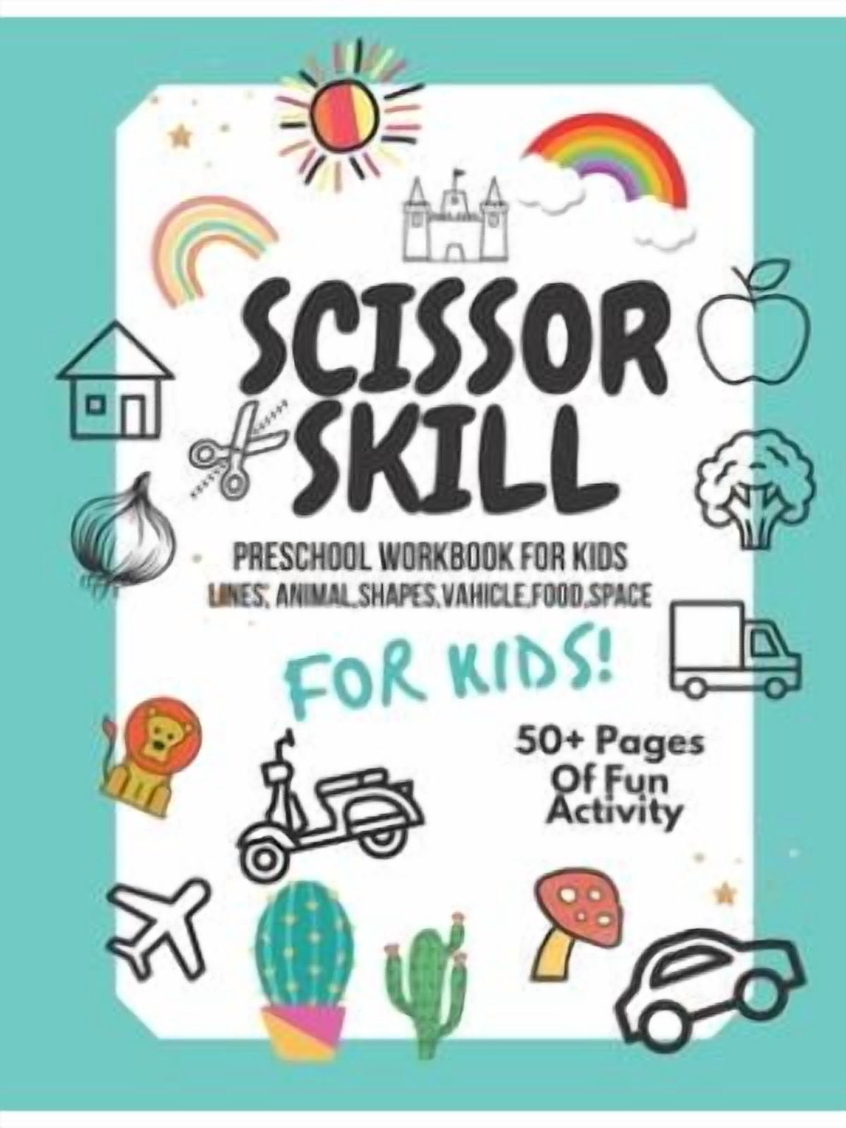 Scissor Skills Preschool Workbook for Kids: A Fun Cutting Practice ...
