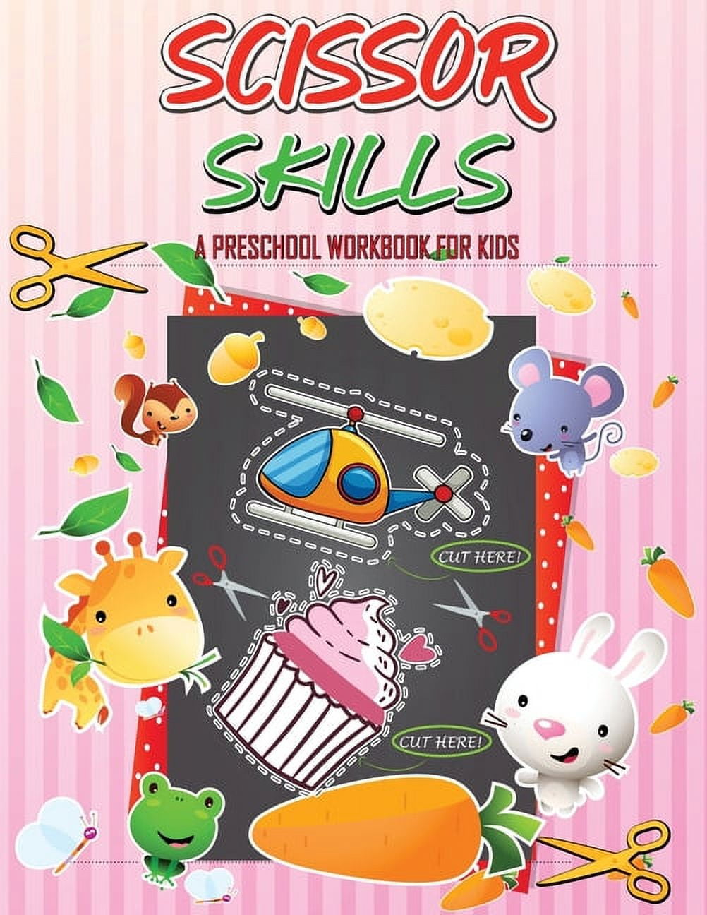 Scissor Skills Preschool Workbook for Kids: A Fun Cutting Practice for ...