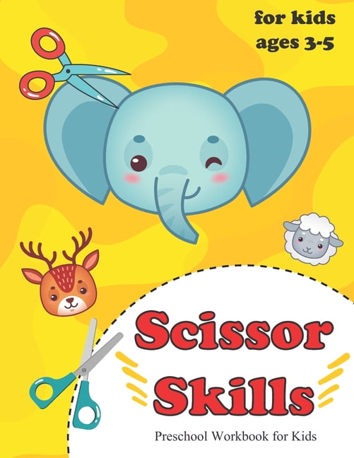 Scissor Skills Preschool Workbook for Kids: Scissor Activity Book With ...