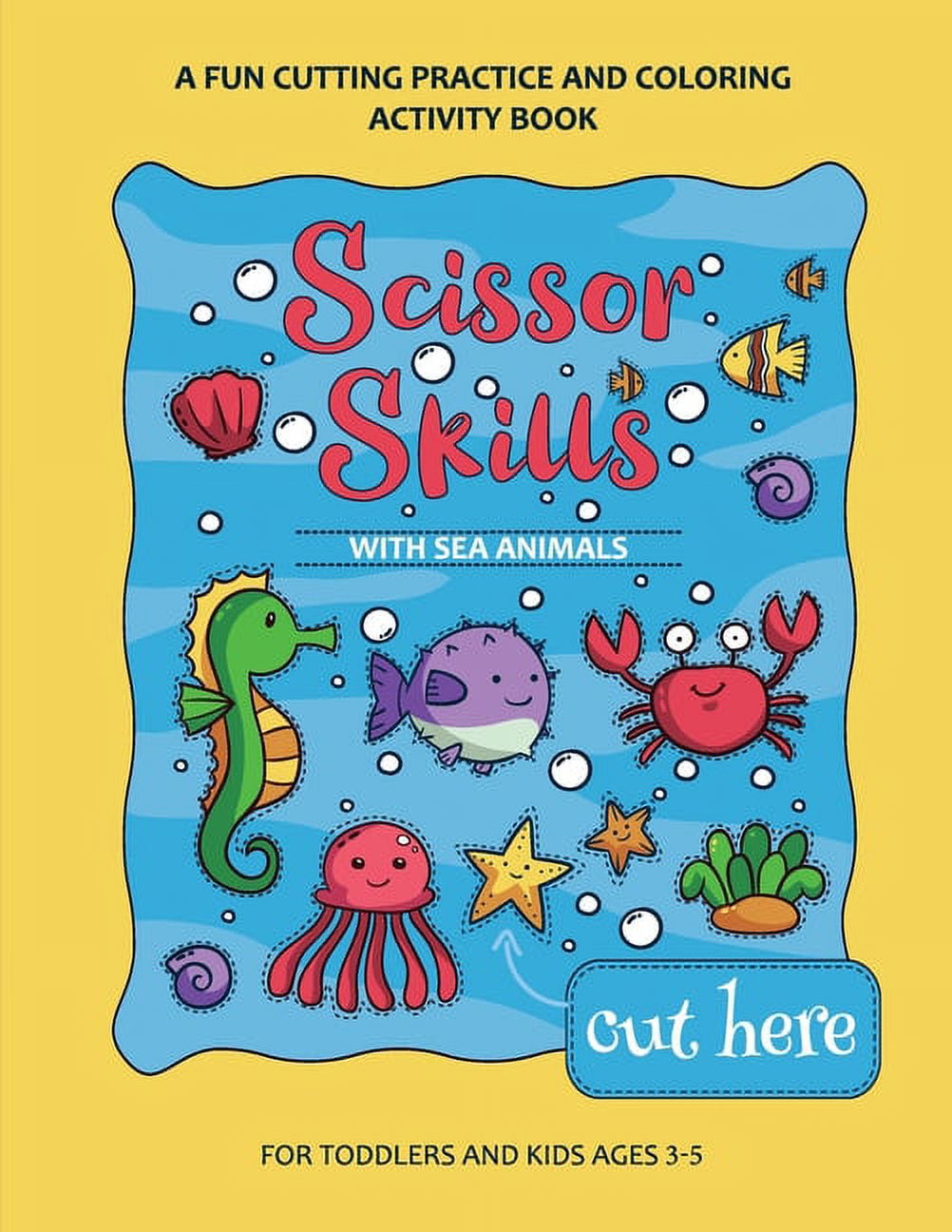 Scissor Skills Preschool Workbook for Kids with Sea Animals: A Fun ...