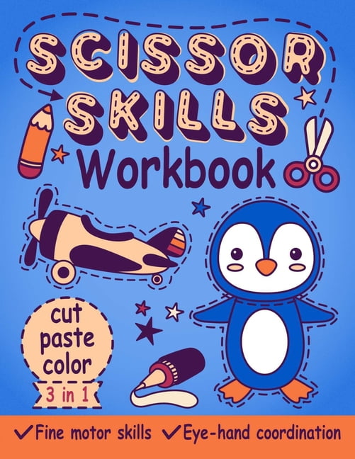 Scissor Skills Workbook: A fun Cut and Paste Kindergarten Activity Book ...