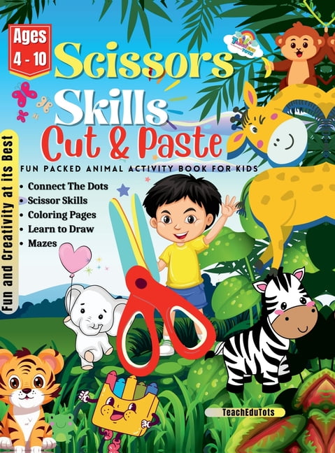 Scissors Skills Cut and Paste Fun Packed Animal Activity Book For Kids ...