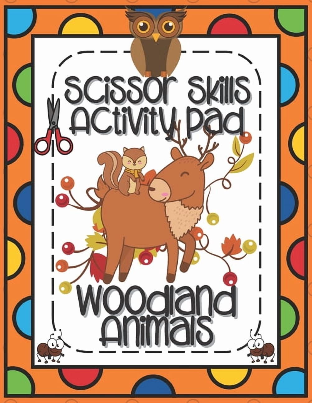 Scissor Skills Activity Pad Scissors Skills Woodland Animals: Scissors ...