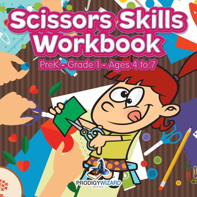 Scissors Skills Workbook PreK-Grade 1 - Ages 4 to 7 (Paperback ...