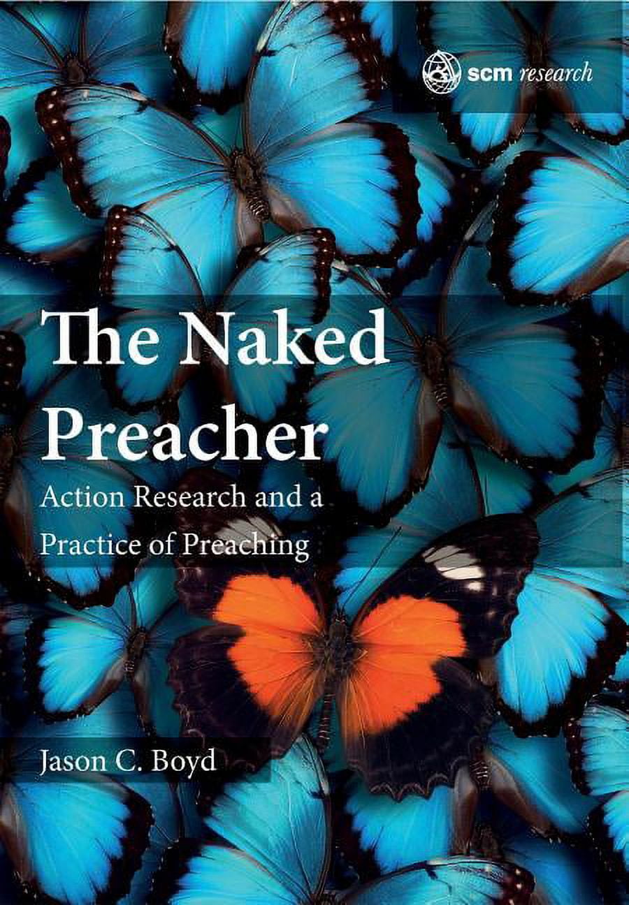 Scm Research The Naked Preacher: Action Research and a Practice of ...