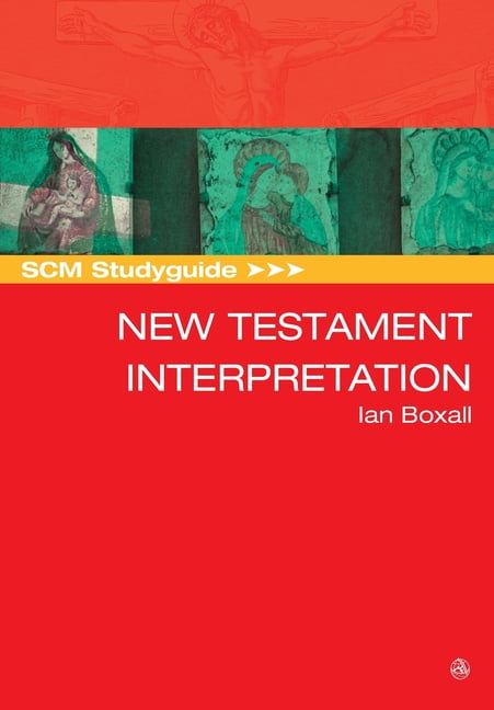 Scm Study Guide SCM Studyguide: New Testament Interpretation ...