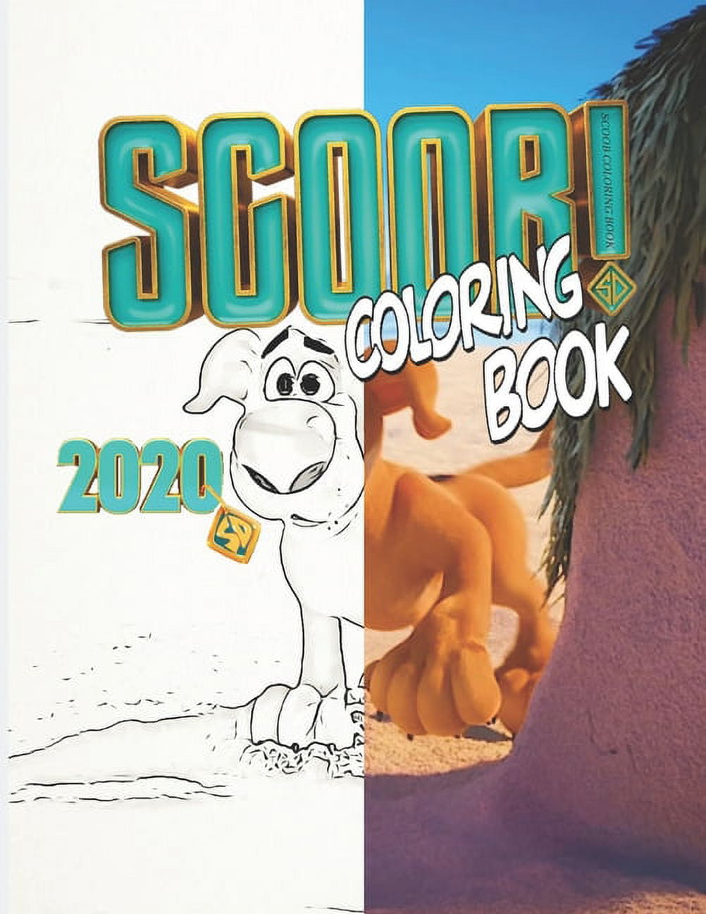 Scoob Coloring Book : 2020 This amazing coloring book contains 24 high ...