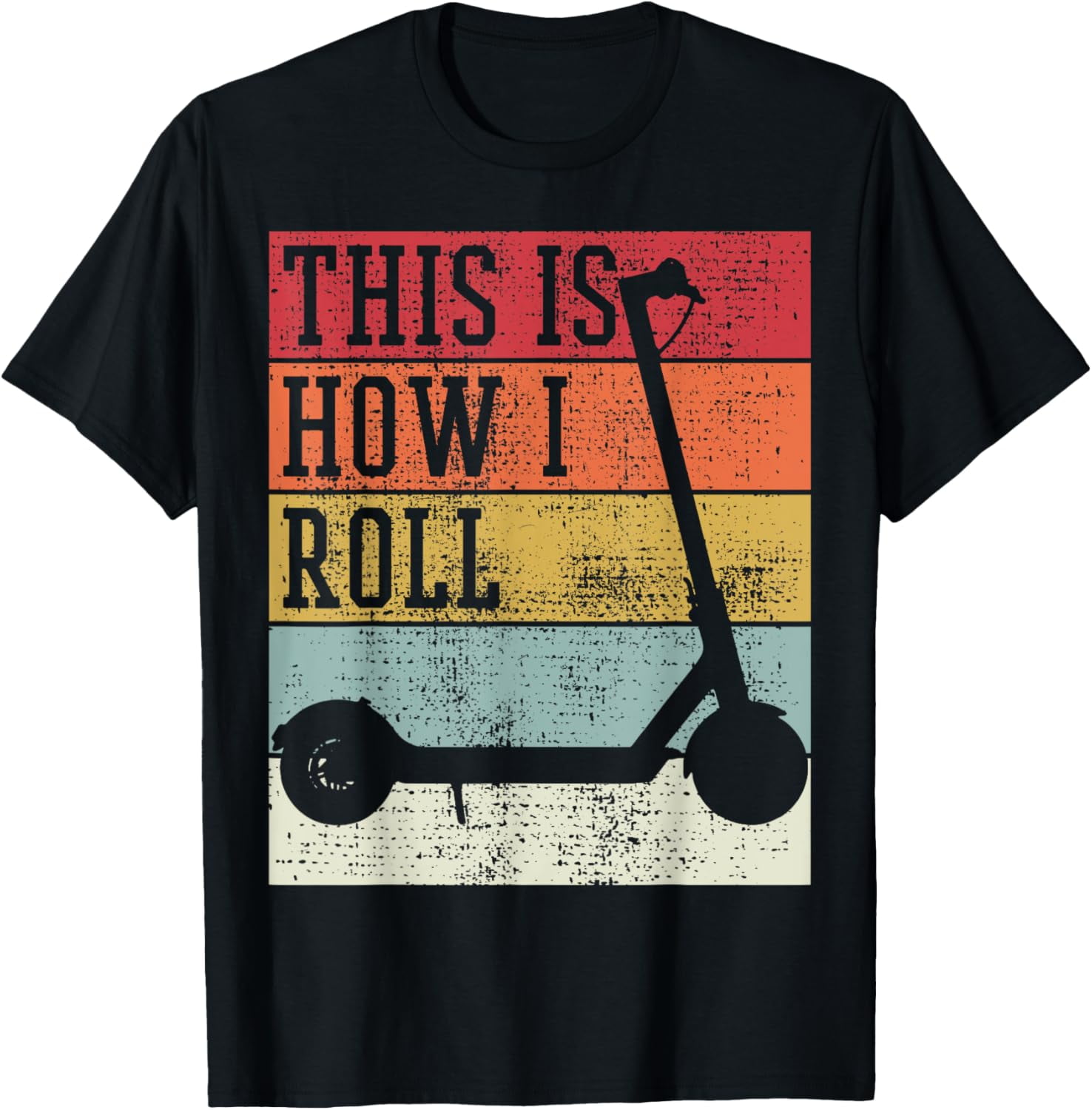 Scooter Electro This Is How I Roll Vintage Retro T-Shirt men and women ...