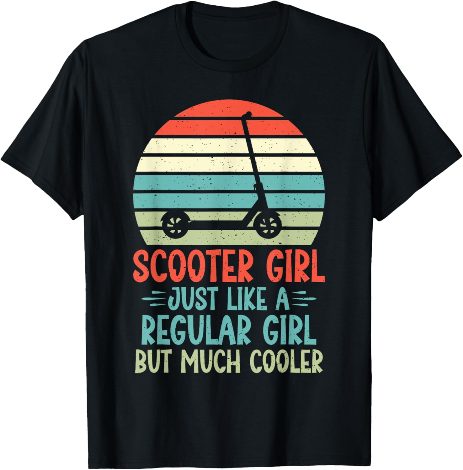 Scooter Girl just like a regular Girl but cooler Scooter T-Shirt men ...